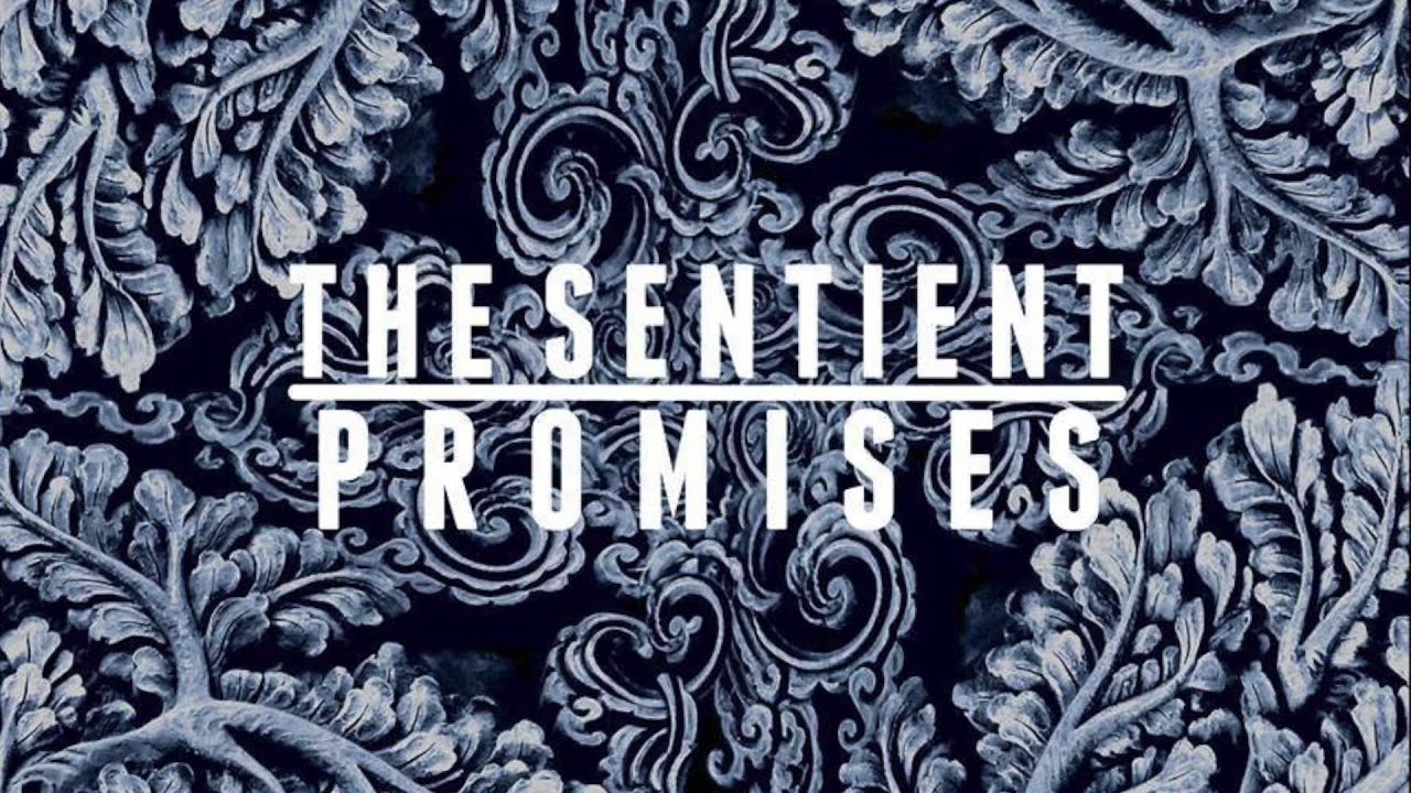 The Sentient - 'Promises' Full Album Stream - YouTube