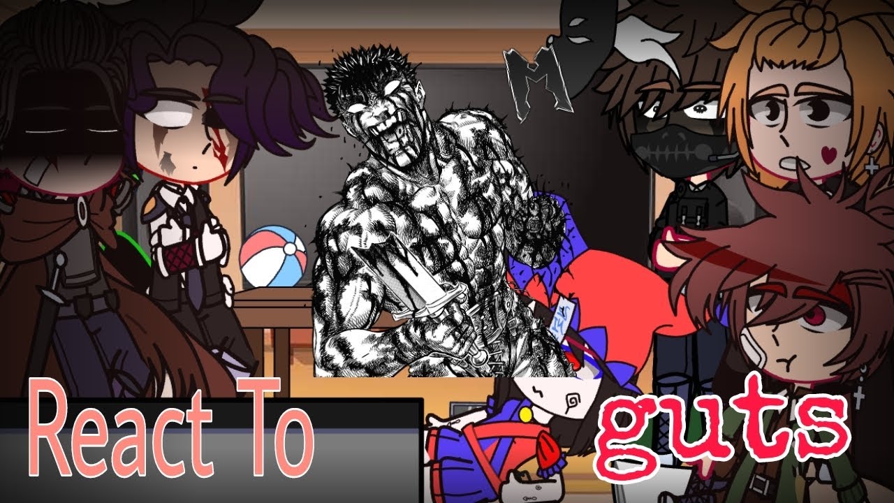 Fandoms React To Guts // Gacha life // leer descripción // Berserk ...