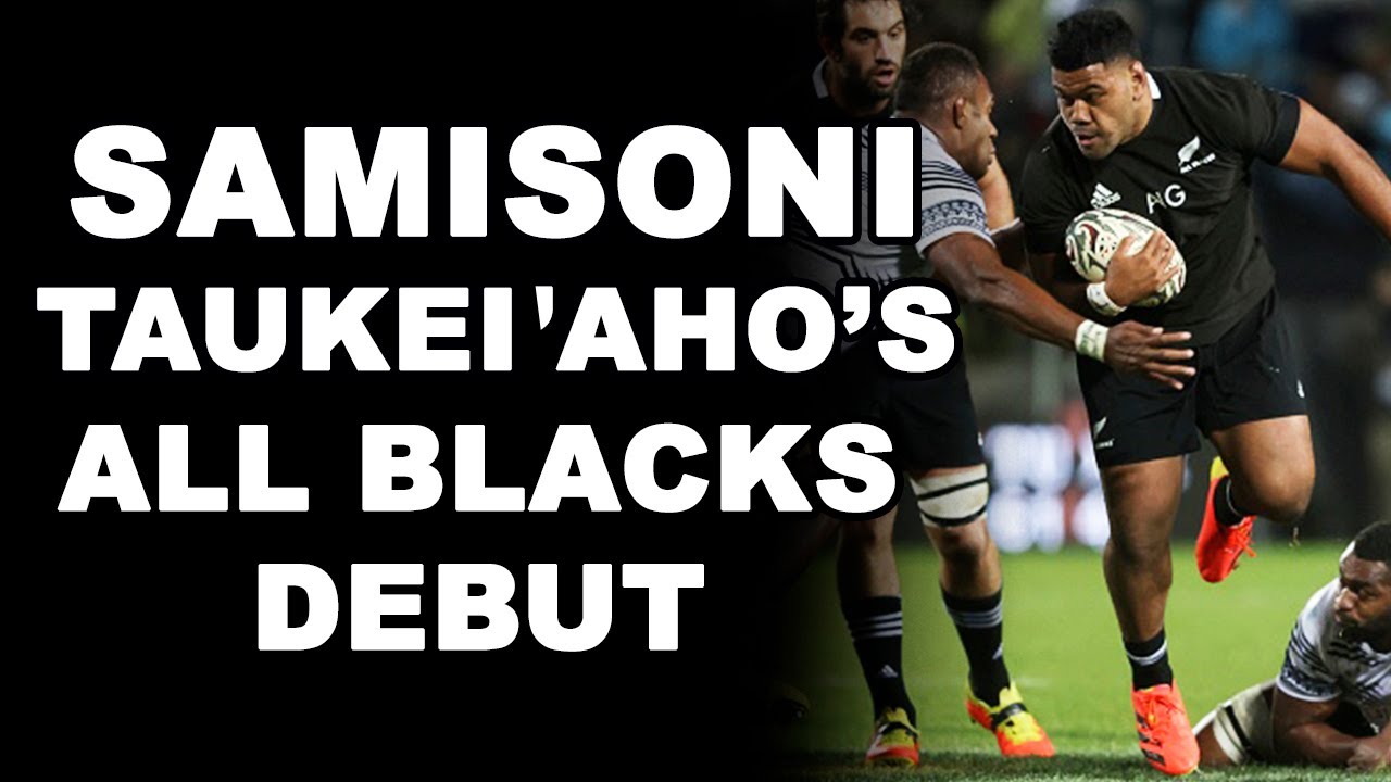 Samisoni Taukei'aho's All Blacks Debut - YouTube