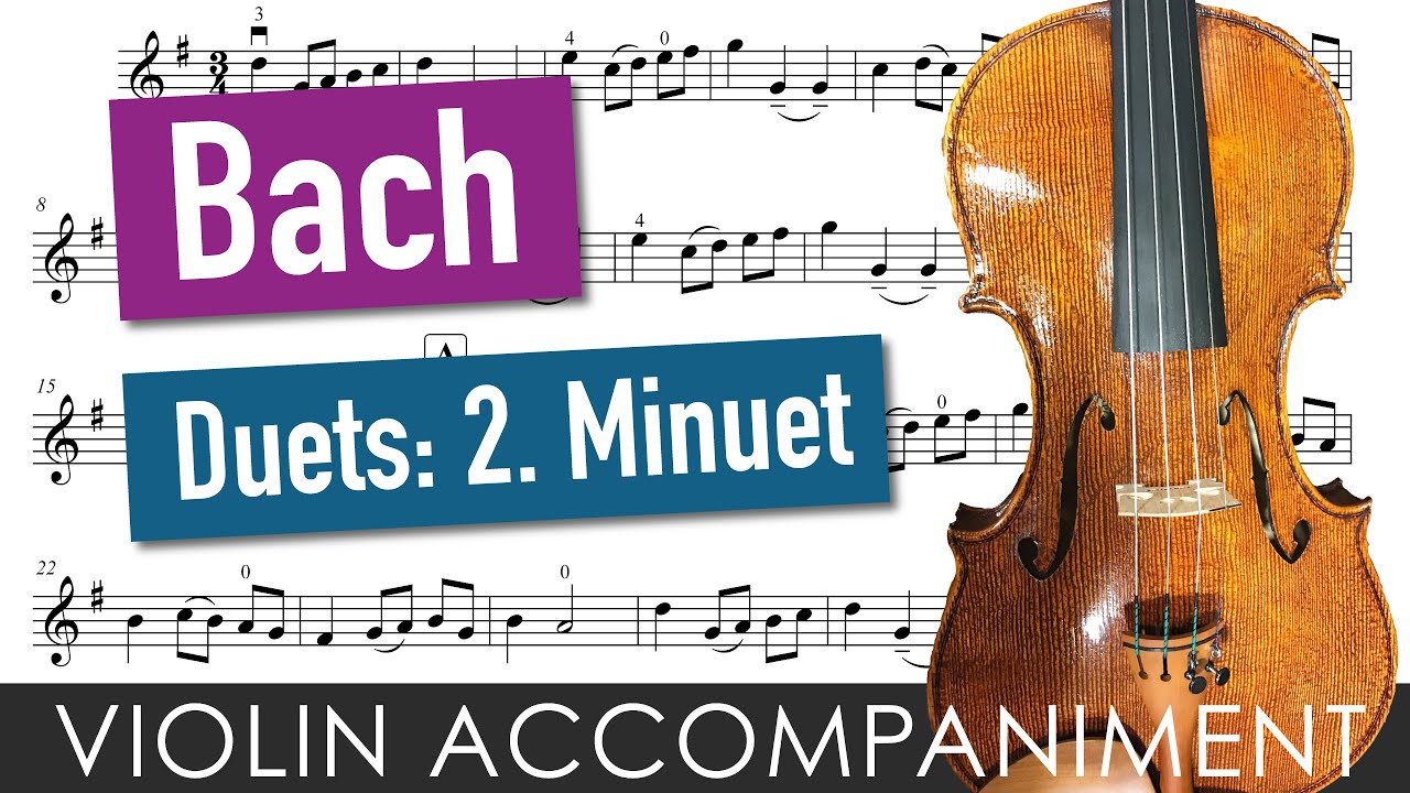 Bach: Duets 2. Minuet - Violin 2 | Violin Accompaniment | Violin Sheet ...