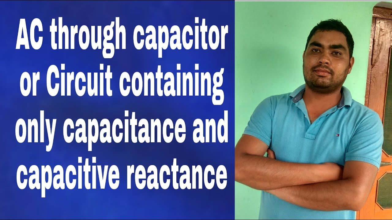AC through capacitor or Circuit containing only capacitance and ...