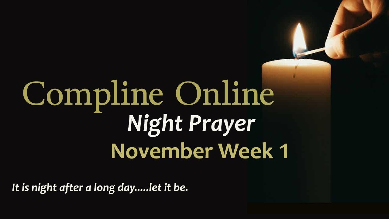 Compline Online: November Week 1 - YouTube