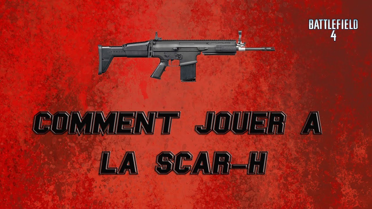 Comment jouer a la scar-h (bf4) - YouTube