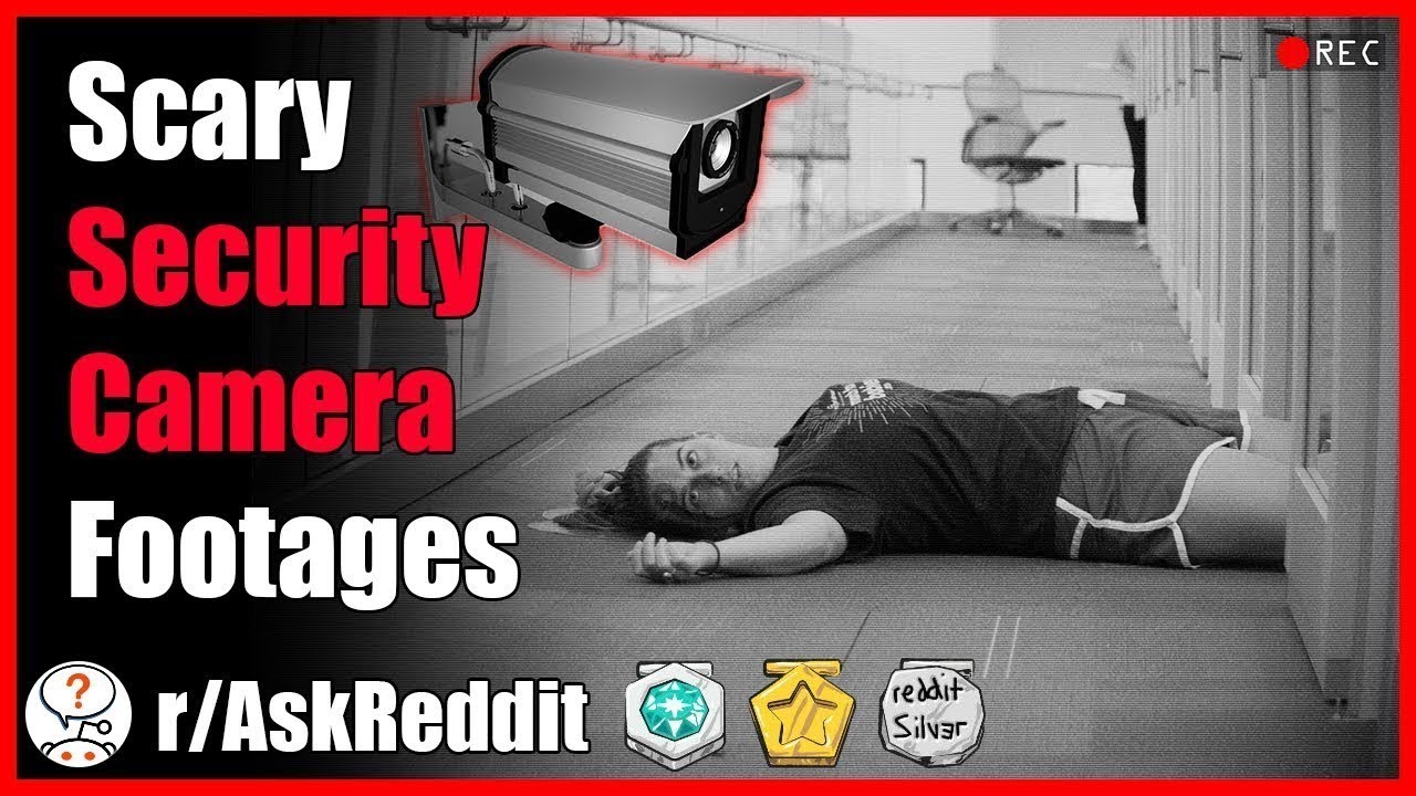 Creepiest Security Camera Footages that they just can't forget (r ...