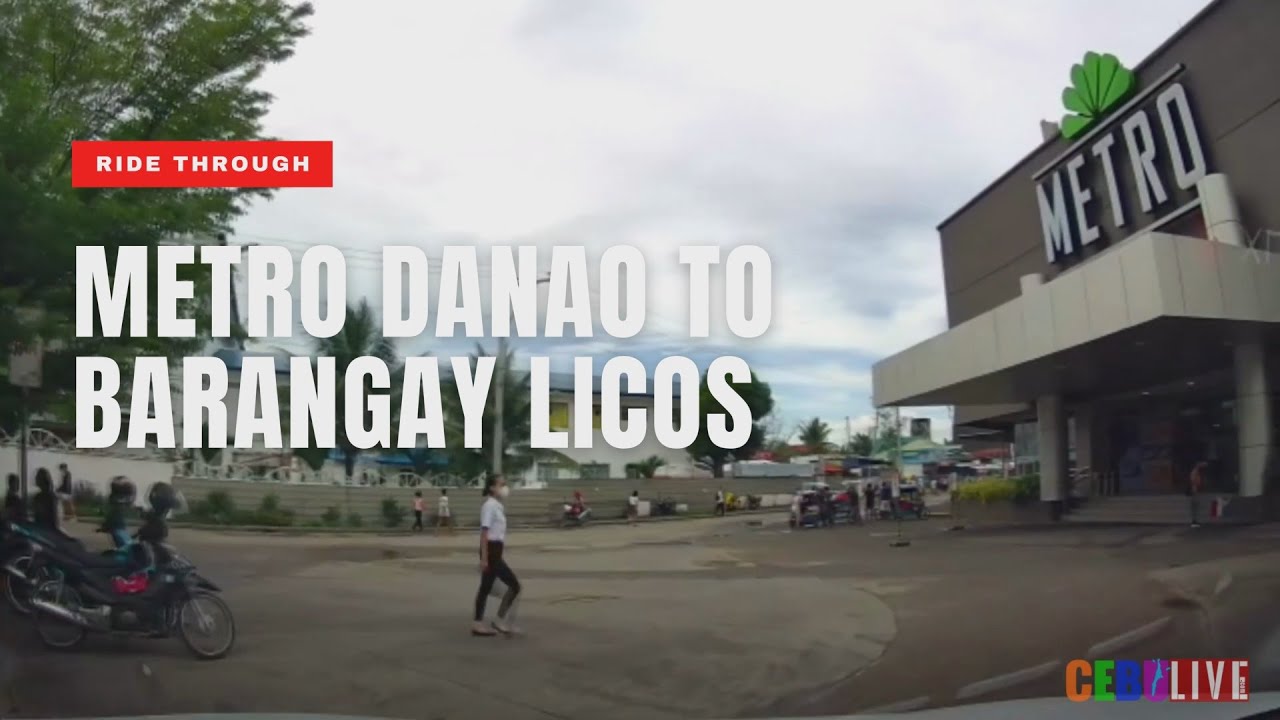 Gaisano Metro Danao to Barangay Licos Ride through - YouTube
