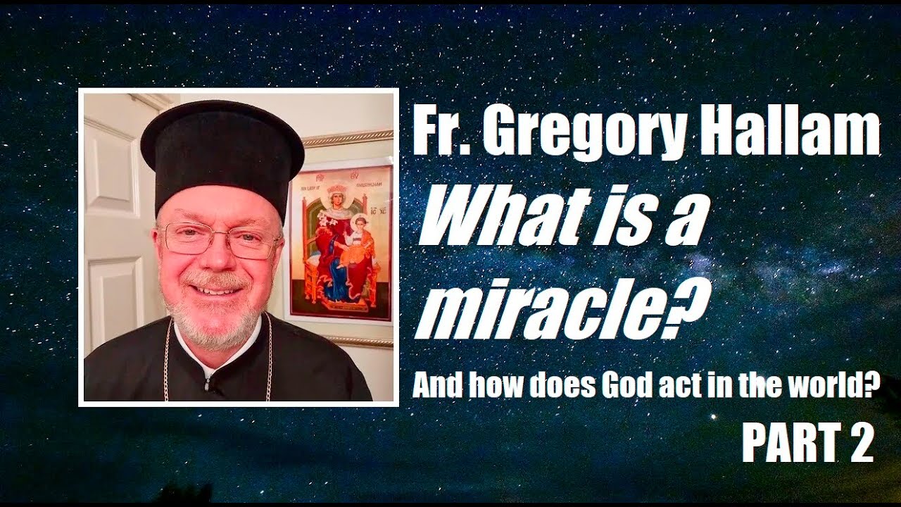 How does God interact in Creation? With fr Gregory Hallam (Part 2 ...