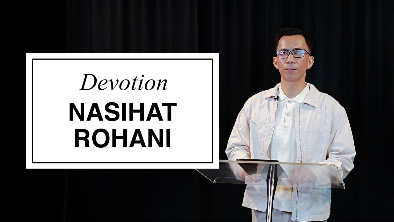 DEVOTION 6 August 2024 - Nasihat Rohani - YouTube