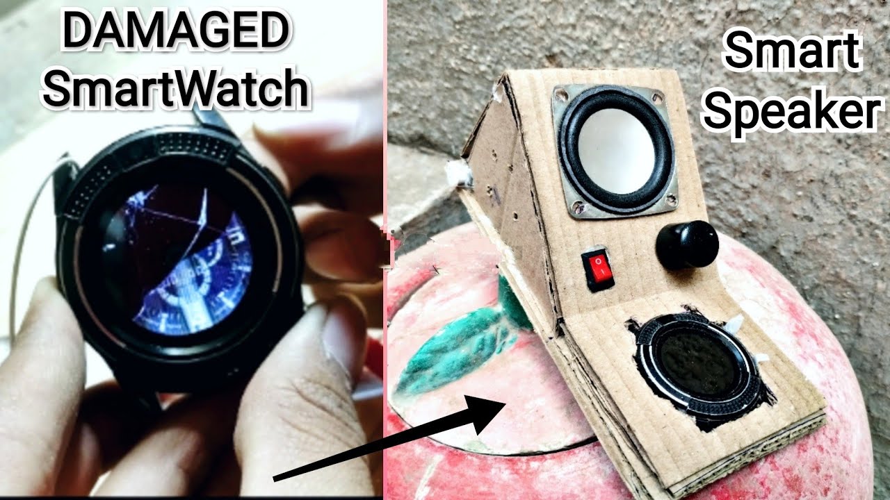 DIY Unique Smart Speaker | Using Damaged SmartWatch - YouTube