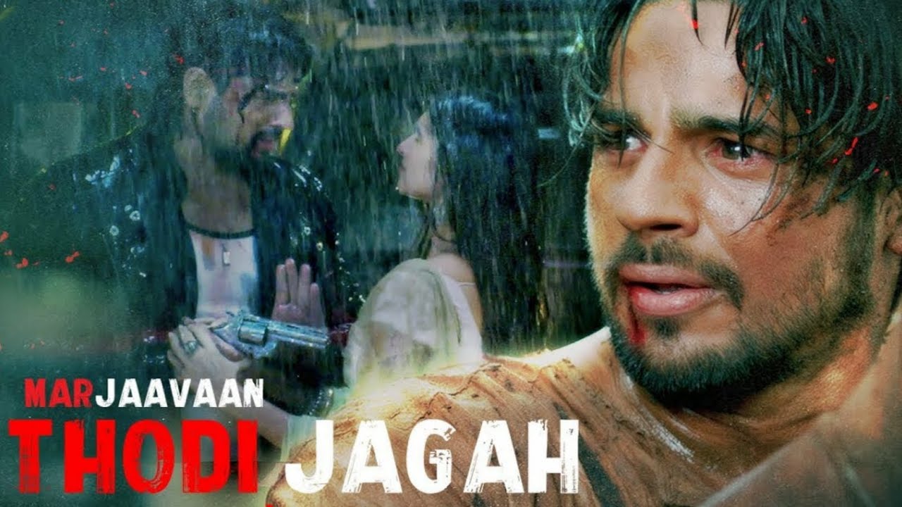 Thodi Jagah | Shiddhart Malhotra, Tara Sutariya | Marjaavaan | Arijit ...