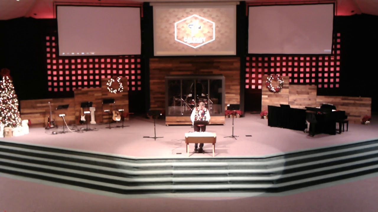 Calvary Assembly 12-16-18 Service - YouTube