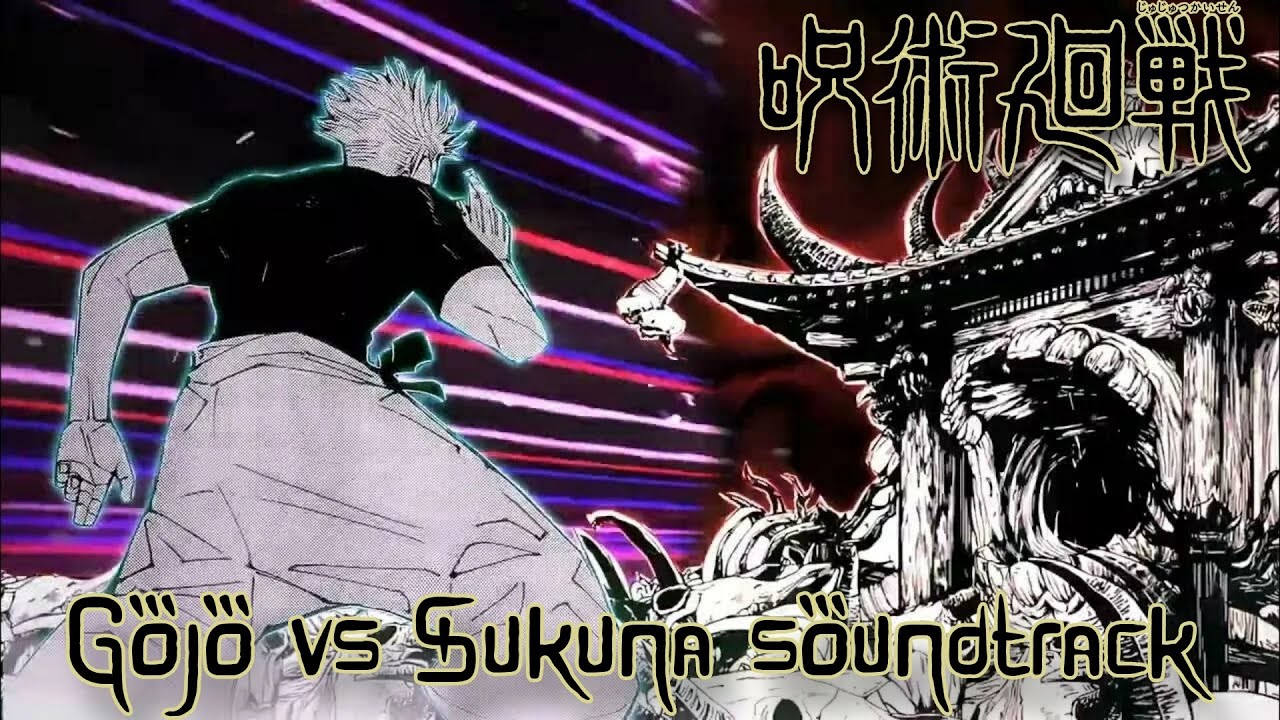 Jujutsu kaisen soundtrack - Gojo vs Sukuna (fanmade) - YouTube