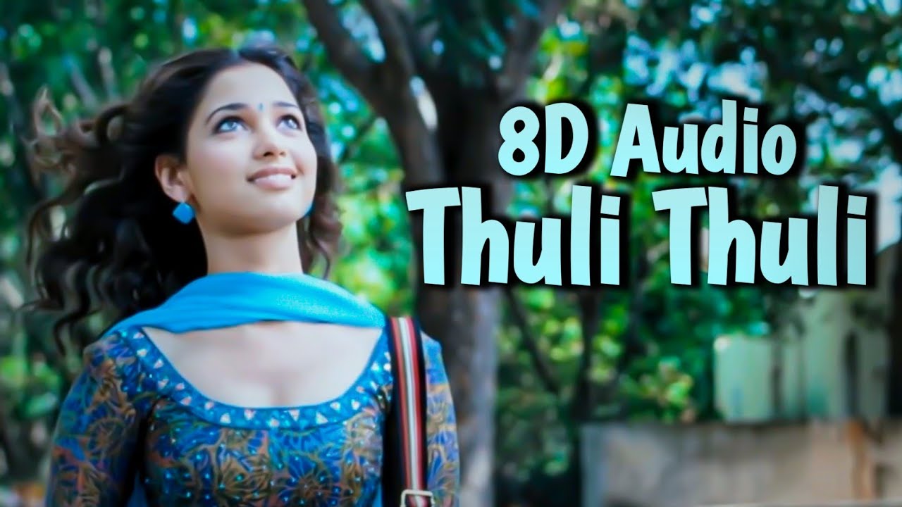 Thuli Thuli 8D | Paiya | Karthi, Tamannah | Yuvan Shankar Raja | 8D ...