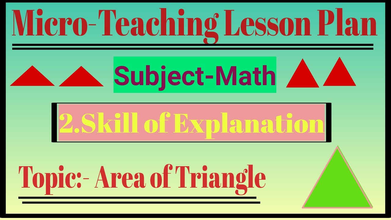 Skill Of Explanation In Micro Teaching Micro Teaching Skills For Math skill-of-explanation-in-micro-teaching-micro-teaching-skills-for-math