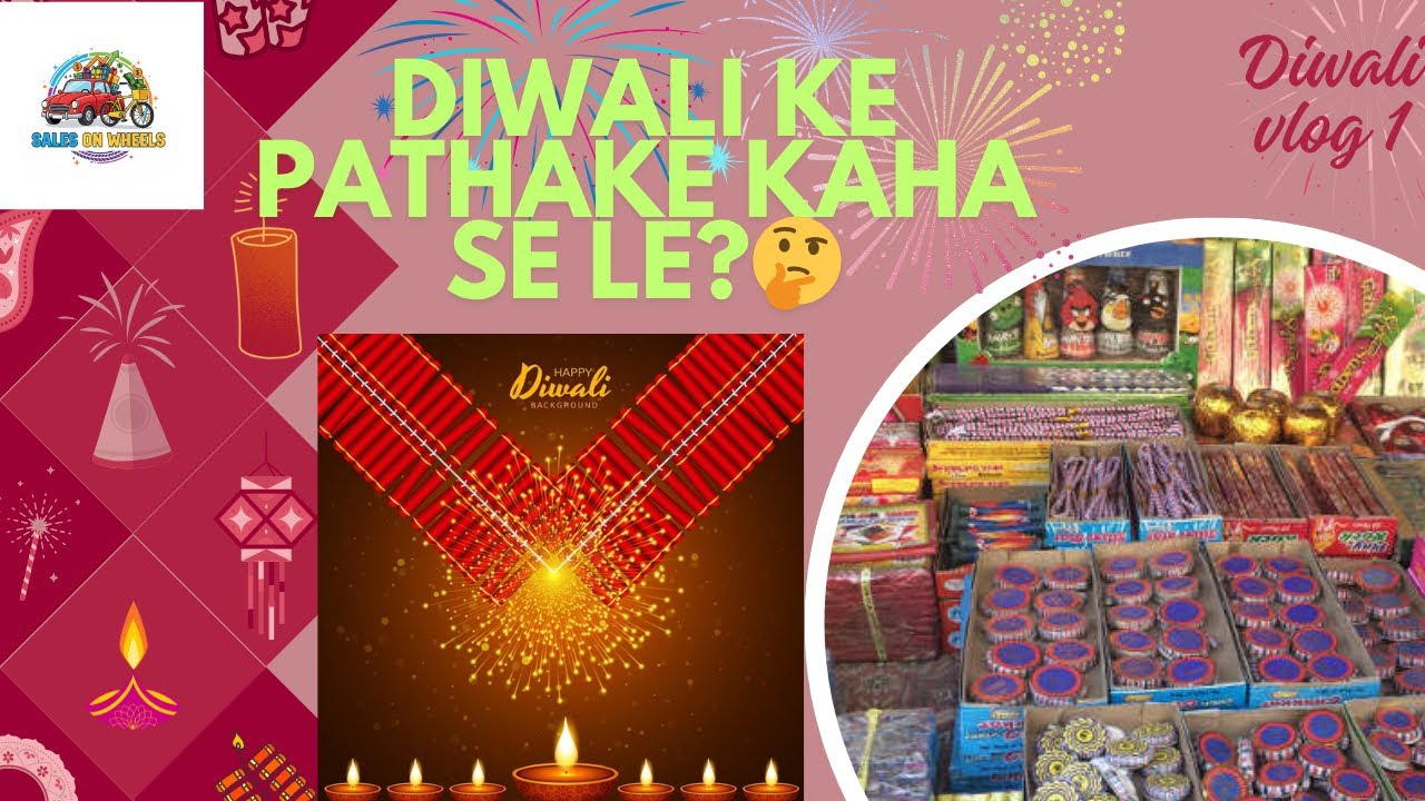 DIWALI KE PATHAKE KAHA SE LE | DIWALI VLOG 1 | #youtube #diwali #viral ...
