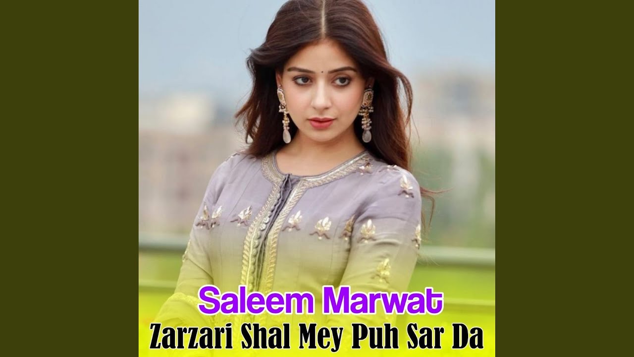 Zarzari Shal Mey Puh Sar Da - YouTube