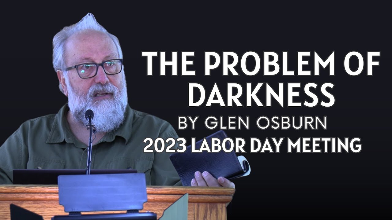 The Problem of Darkness (Glen Osburn) - YouTube