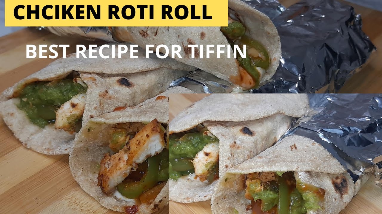 EASY AND TASTY CHICKEN ROTI ROLL BEST FOR SCHOOL TIFFIN #LUNCHBOXIDEA# ...