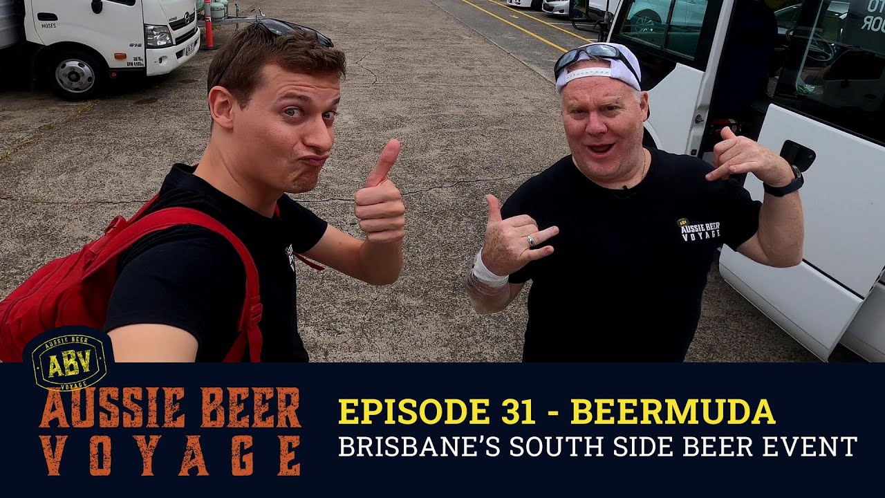 Episode 31: Beermuda (Brisbane's South Side Beer Festival) - YouTube