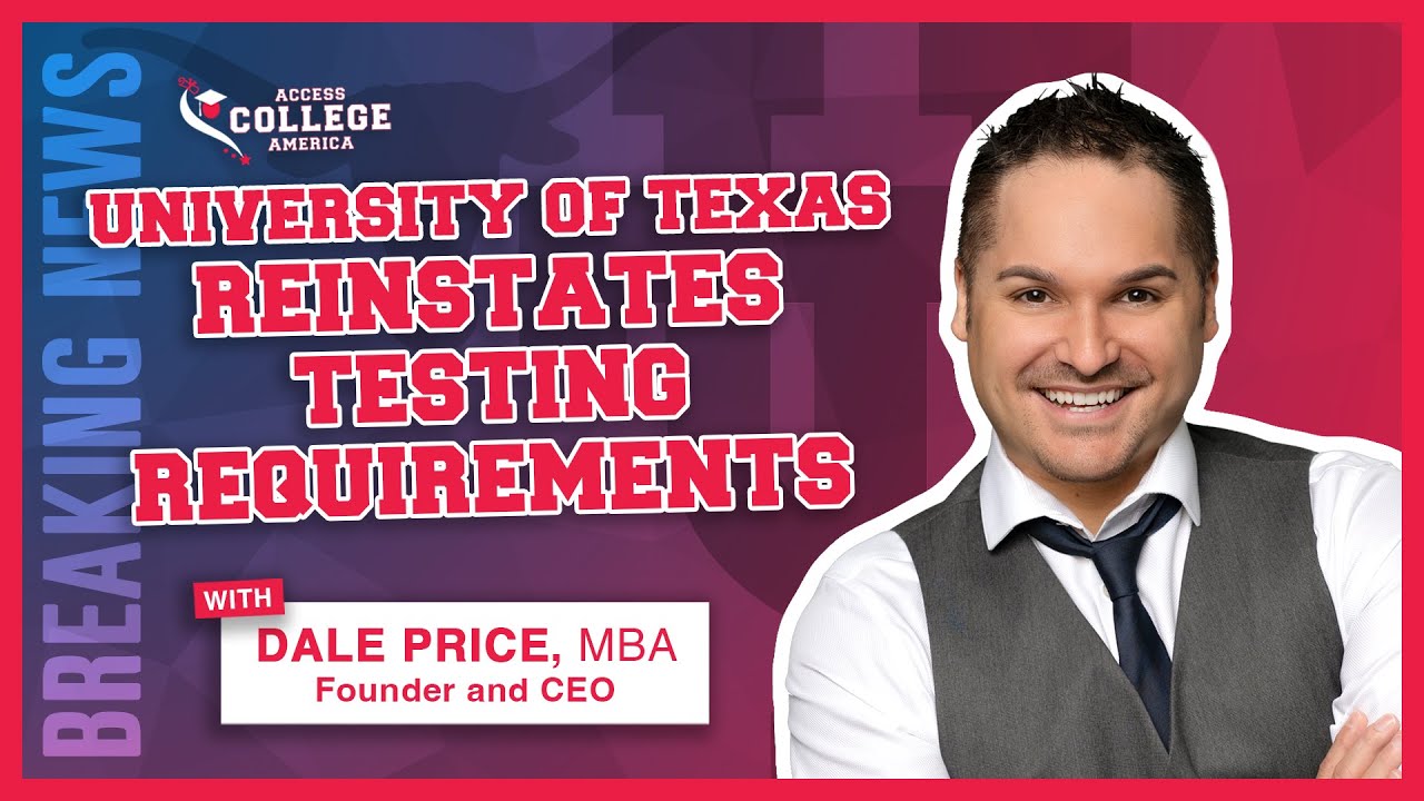 ACA SHORT: BREAKING NEWS, University of Texas Reinstates Testing ...