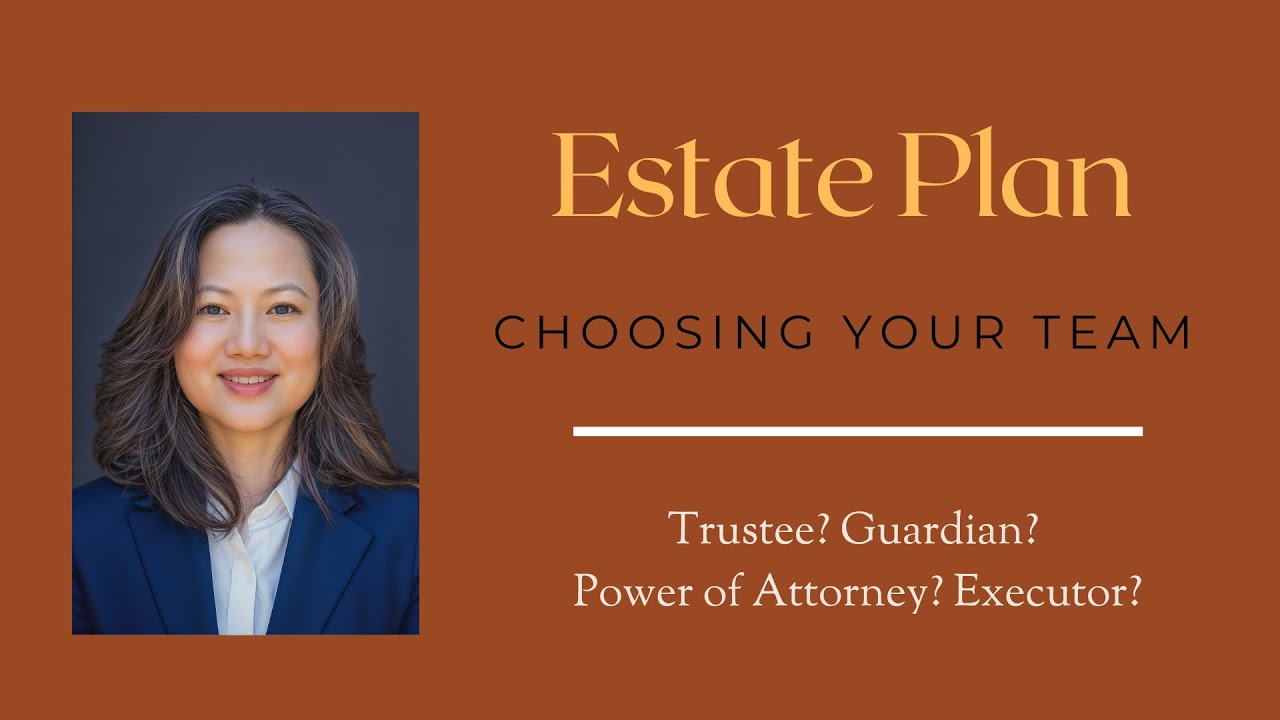 Estate Plan - Choosing a Guardian, Trustee, POA, Executor - YouTube