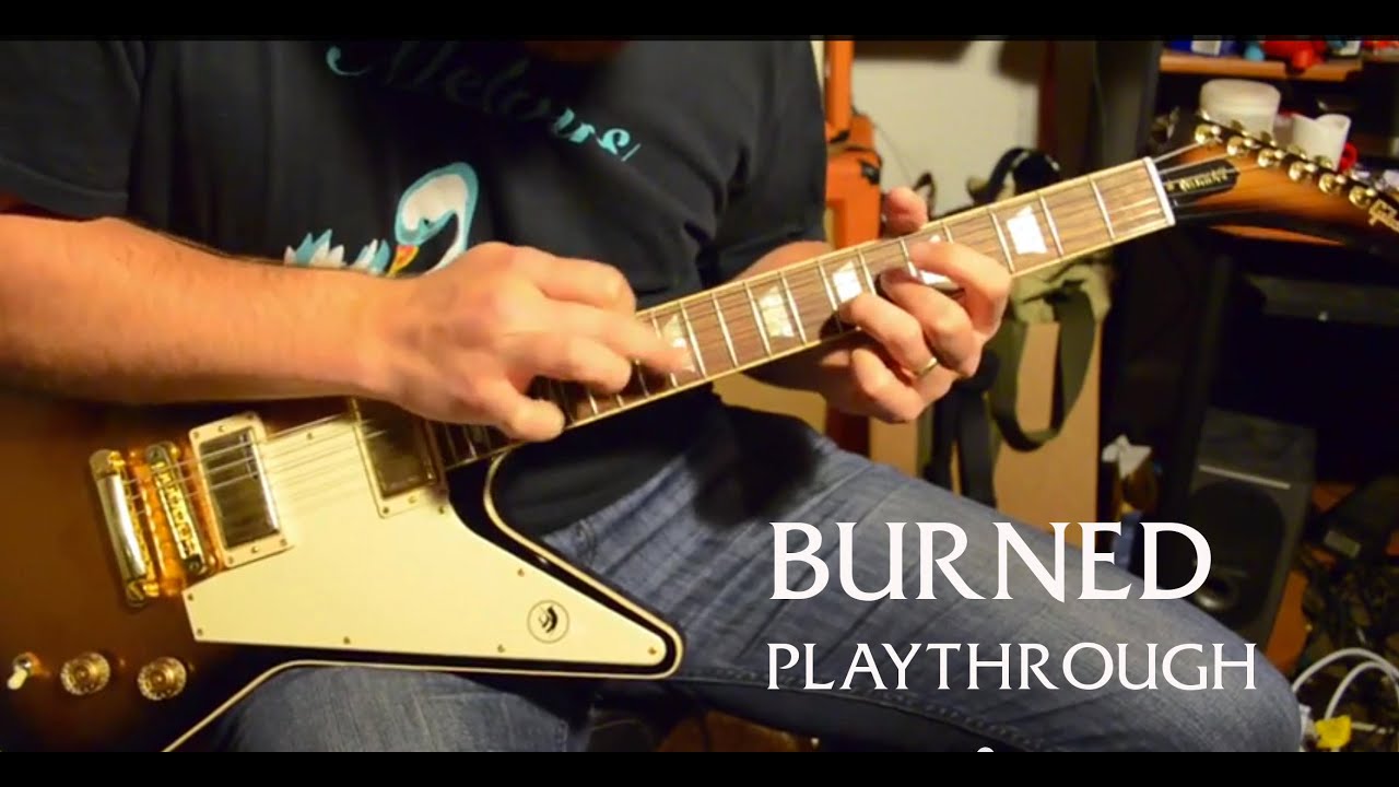 Burned - Guitar Playthrough - YouTube