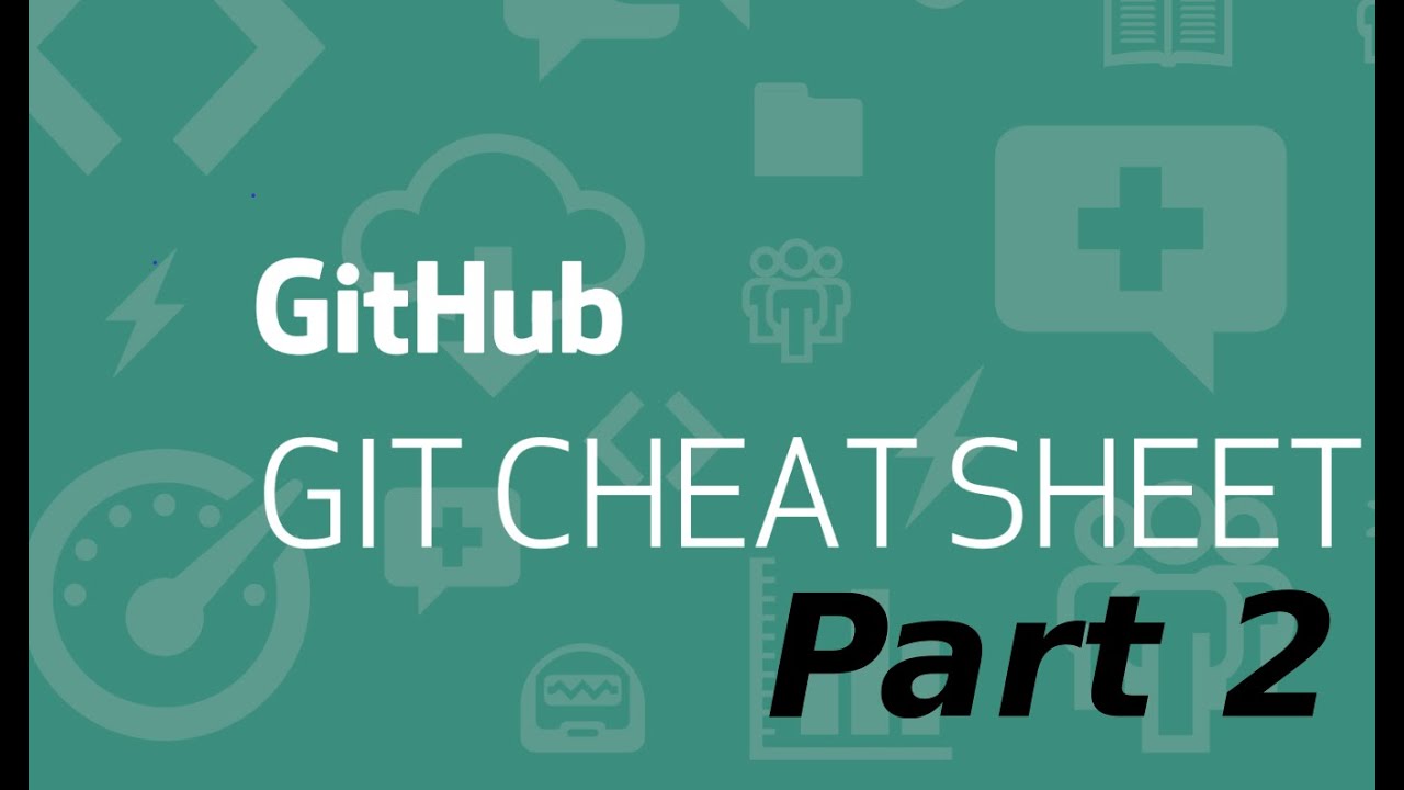 How To Use Git And Github Git Cheat Sheet Git Commands In Ubuntu