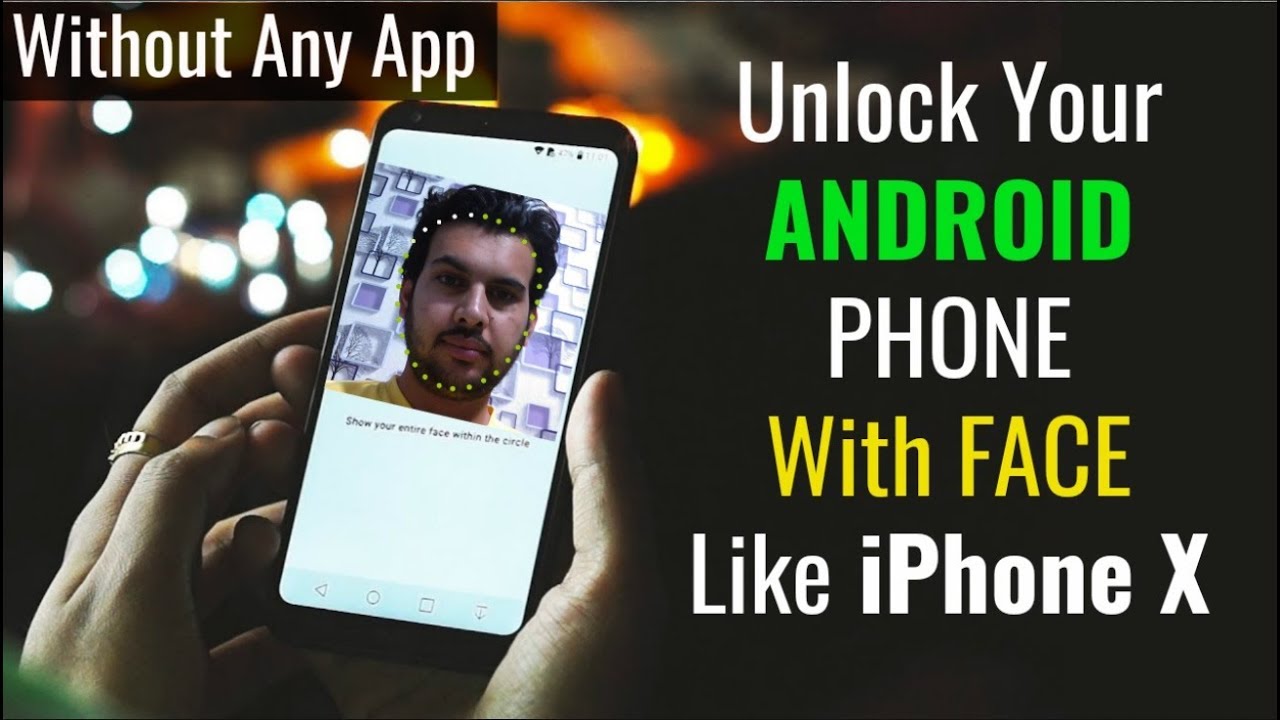 Unlock Your Android Phone with FACE ID Like iPhone X - YouTube