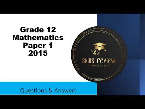 Maths P1 2015 Nov Grade 12 (Questions & Answers) - YouTube