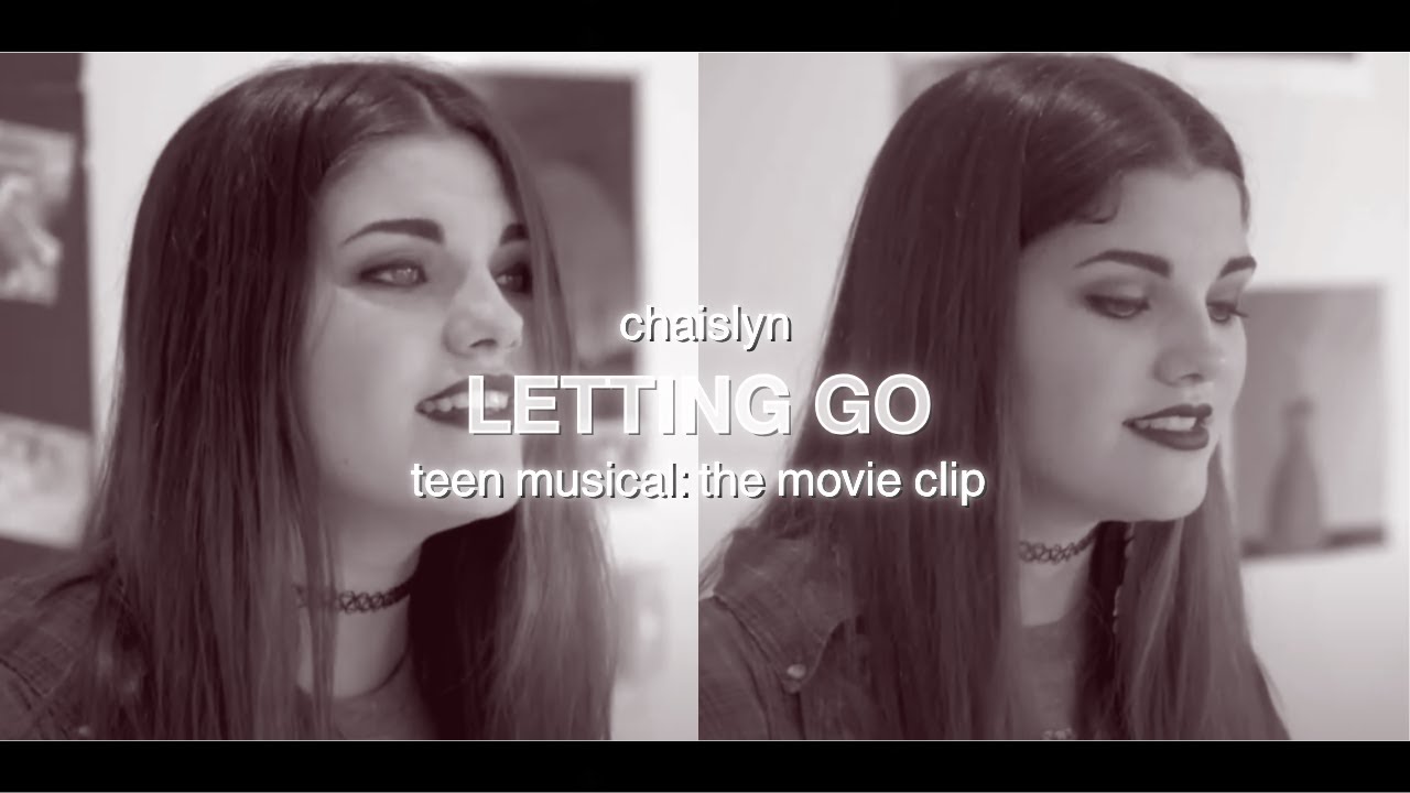 chaislyn - letting go (from teen musical: the movie) - YouTube