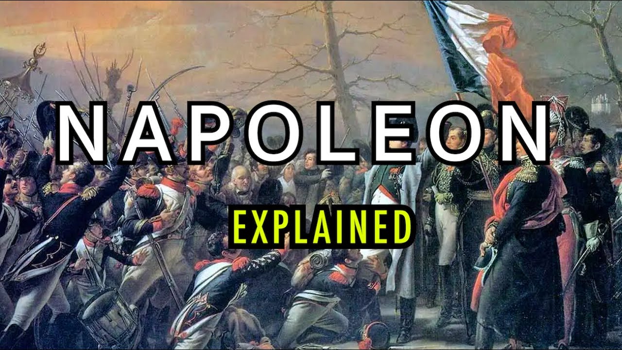 NAPOLEON EXPLAINED IN 10 MINUTES! #napoleon - YouTube