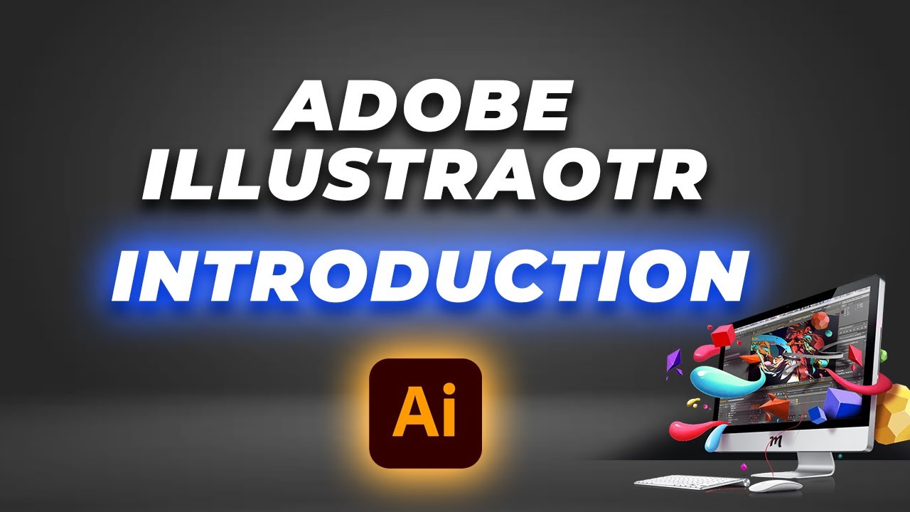 Adobe Illustrator Complete Overview and its features | Adobe ...