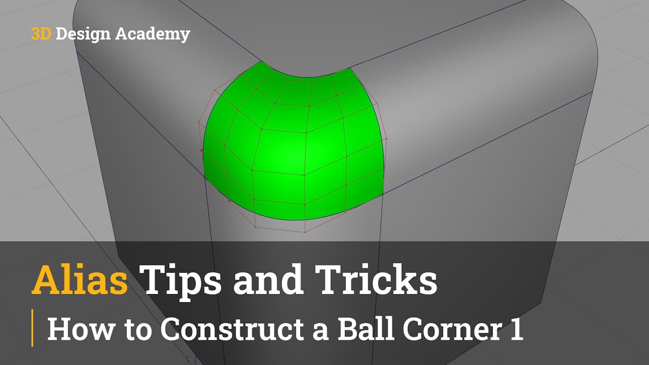 Alias Tips and Tricks 1 - How to Construct a Ball Corner 1 - YouTube