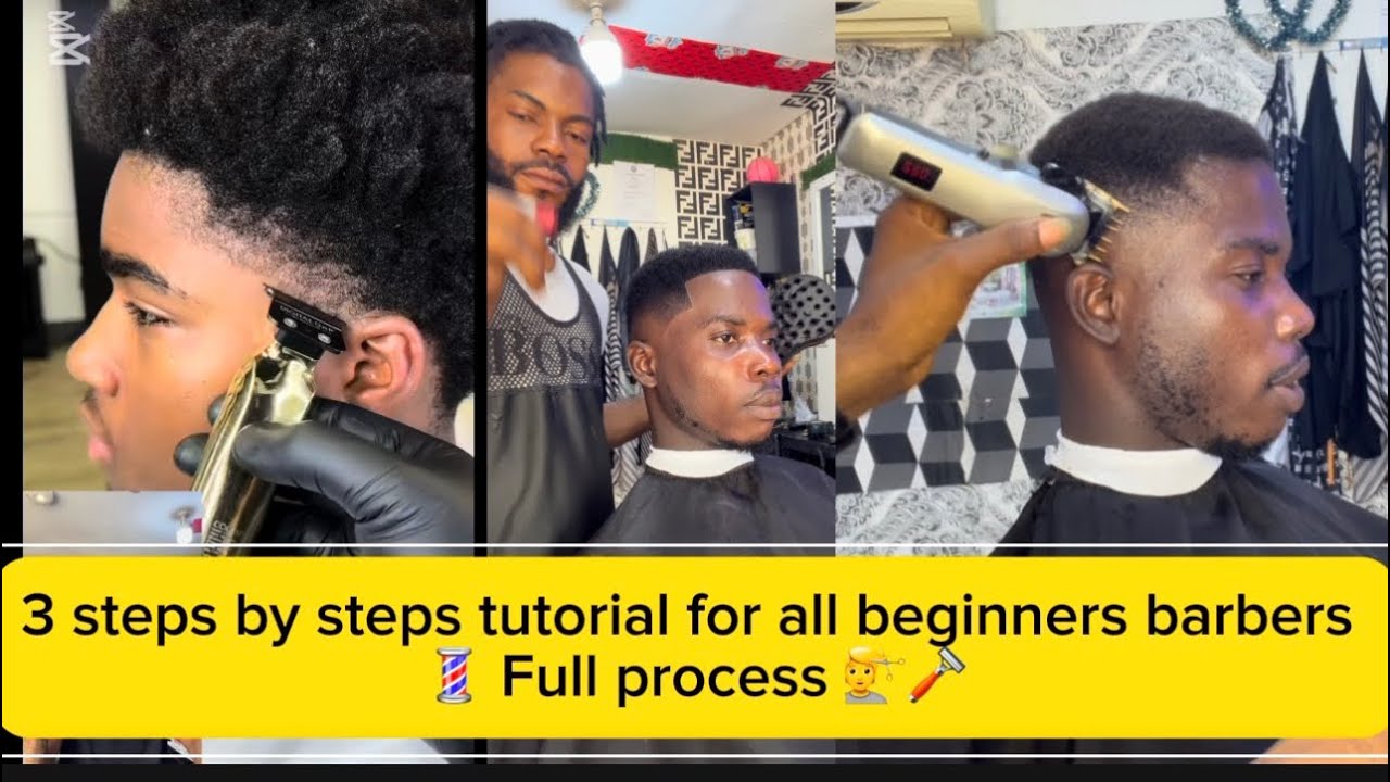 HOW TO BEGIN- 3 STEPS FULL TUTORING GUIDE FOR ALL BARBERS/ HAIRSTYLIST ...