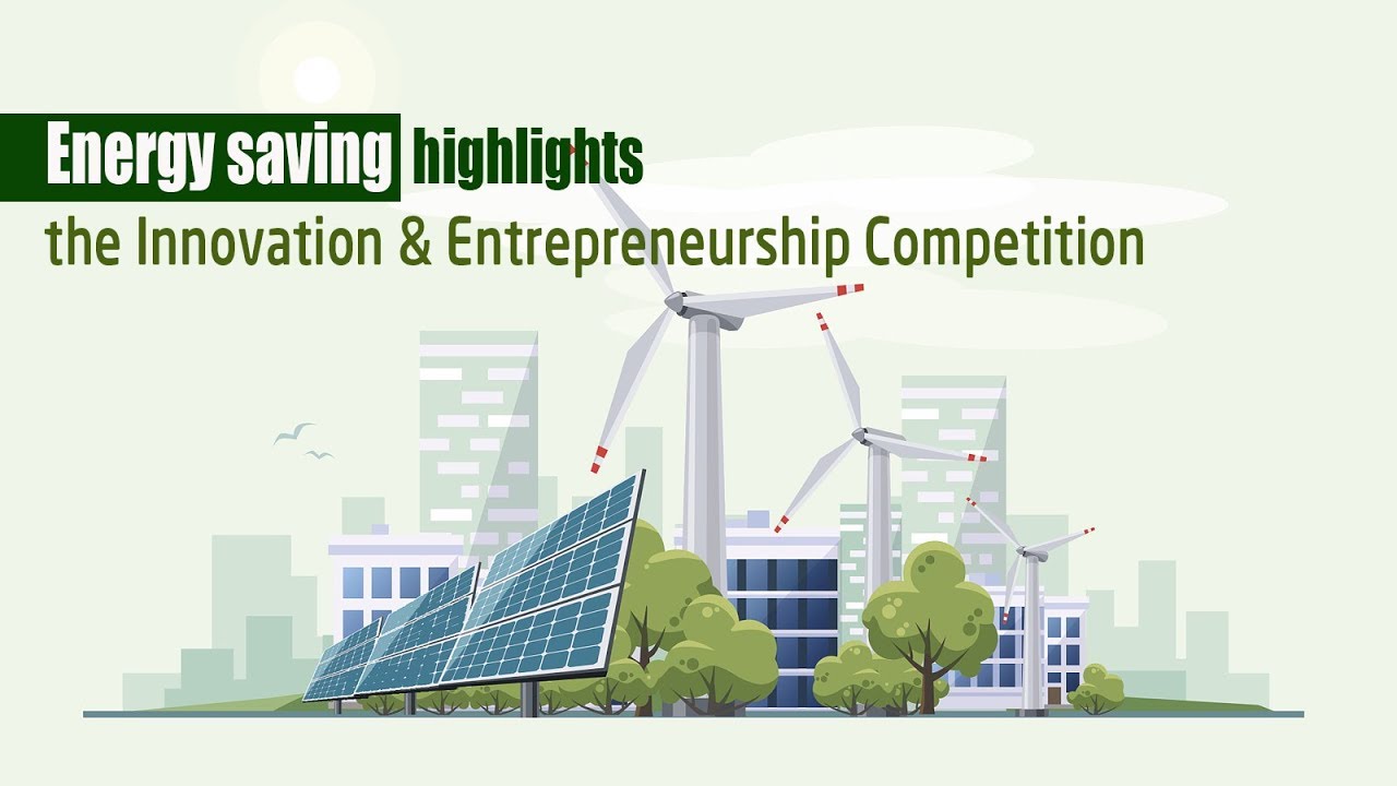 Live: Energy saving highlights the Innovation & Entrepreneurship ...