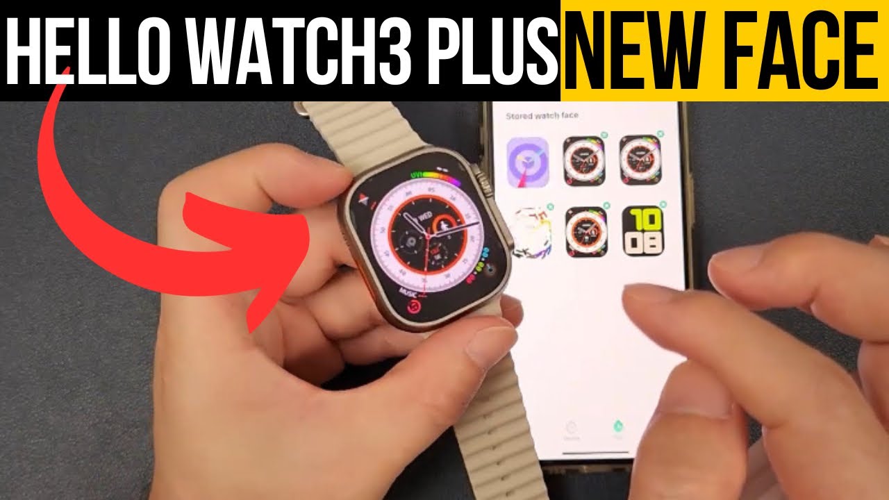 HELLO WATCH 3 PLUS RECEBE ATUALIZAÇÃO DE WATCH FACEs. - YouTube