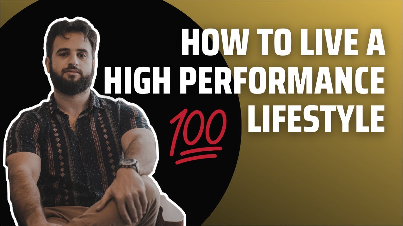 How To Live A High Performance Lifestyle | MY TOP TIPS - YouTube