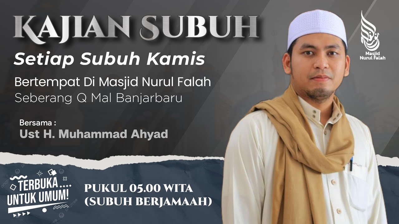🔴[LIVE] KAJIAN SUBUH KAMIS AL MUKARROM USTADZ H. MUHAMMAD AHYAD, 27 ...