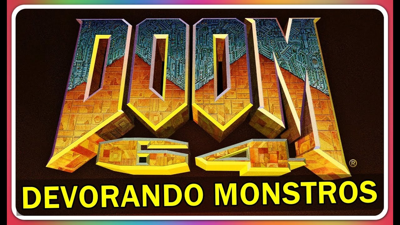 JOGOS CLÁSSICOS | DOOM 64 - PRIMEIRA FASE - YouTube