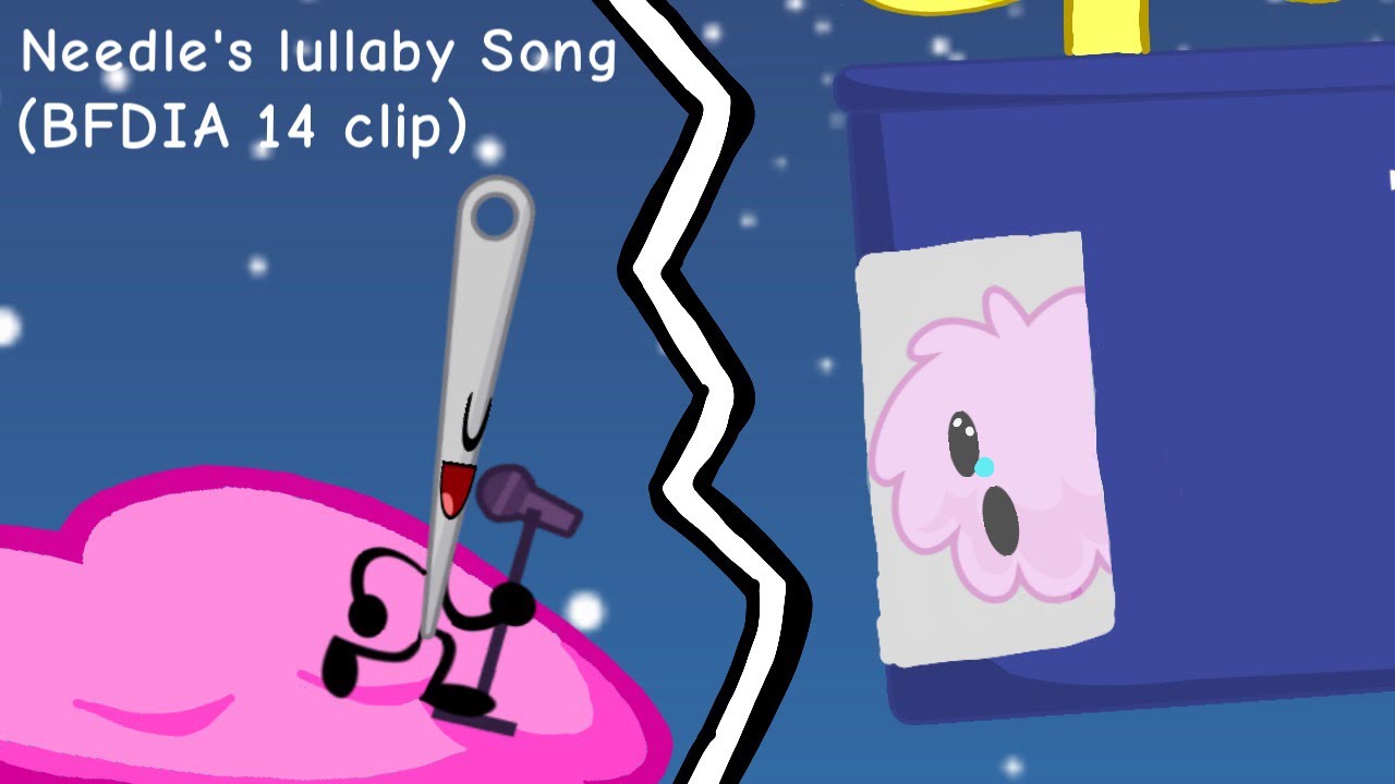 Needle’s Lullaby song (BFDIA 14 Clip) - YouTube