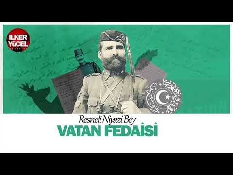 Çağdaş Erçelik - Resneli Niyazi Bey