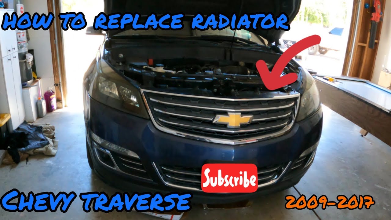 Chevy Traverse 2014 (2009-2017) radiator how to replace it. - YouTube