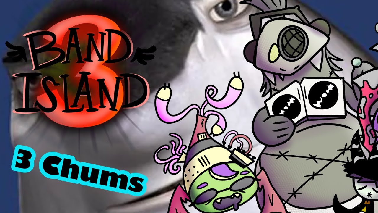 Band Island 3- 3 Chums (ft. Marxy) - YouTube