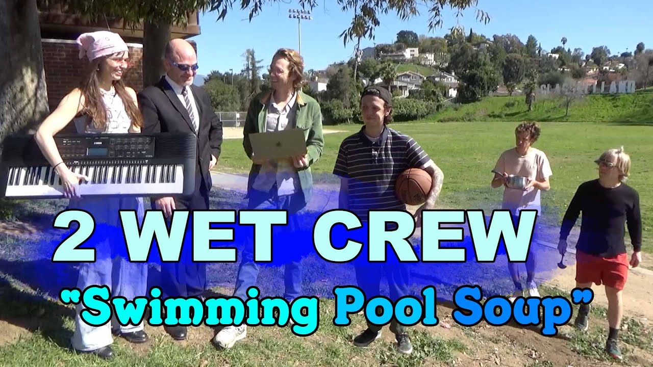 2 Wet Crew: Swimming Pool Soup - YouTube