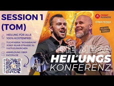 Heilungskonferenz | Session 1 | Tom de Wal | FACE TO FACE