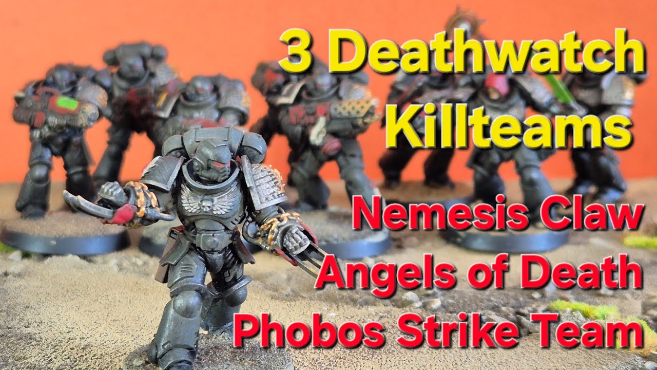 How to play Deathwatch in Kill Team 3 ways nemesis claw phobos angels of death space marines ...
