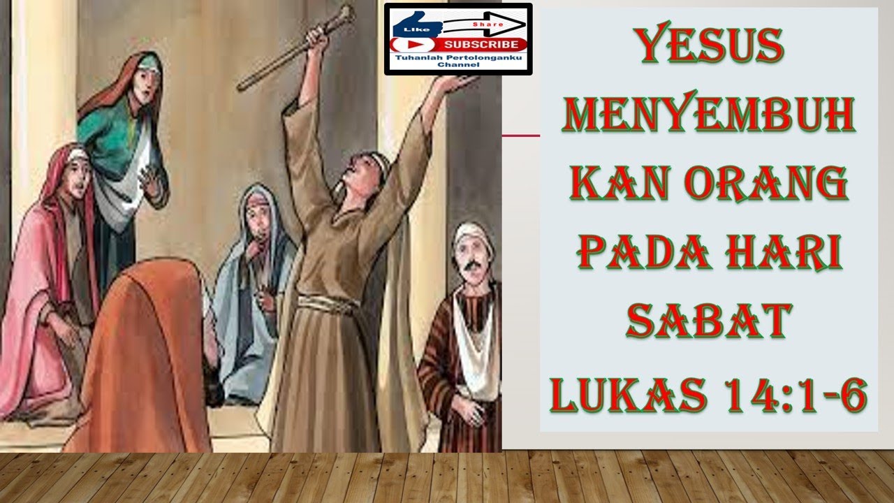 Yesus Menyembuhkan Orang Sakit Busung Air (Lukas 14, 1-6); Jumat Biasa ...