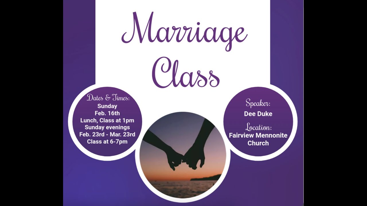 Fairview Mennonite Church Marriage Class, February 16, 2025 - Dee Duke ...