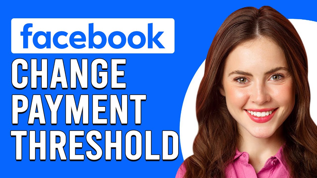 How To Change Payment Threshold On Facebook (How To Update Payment ...