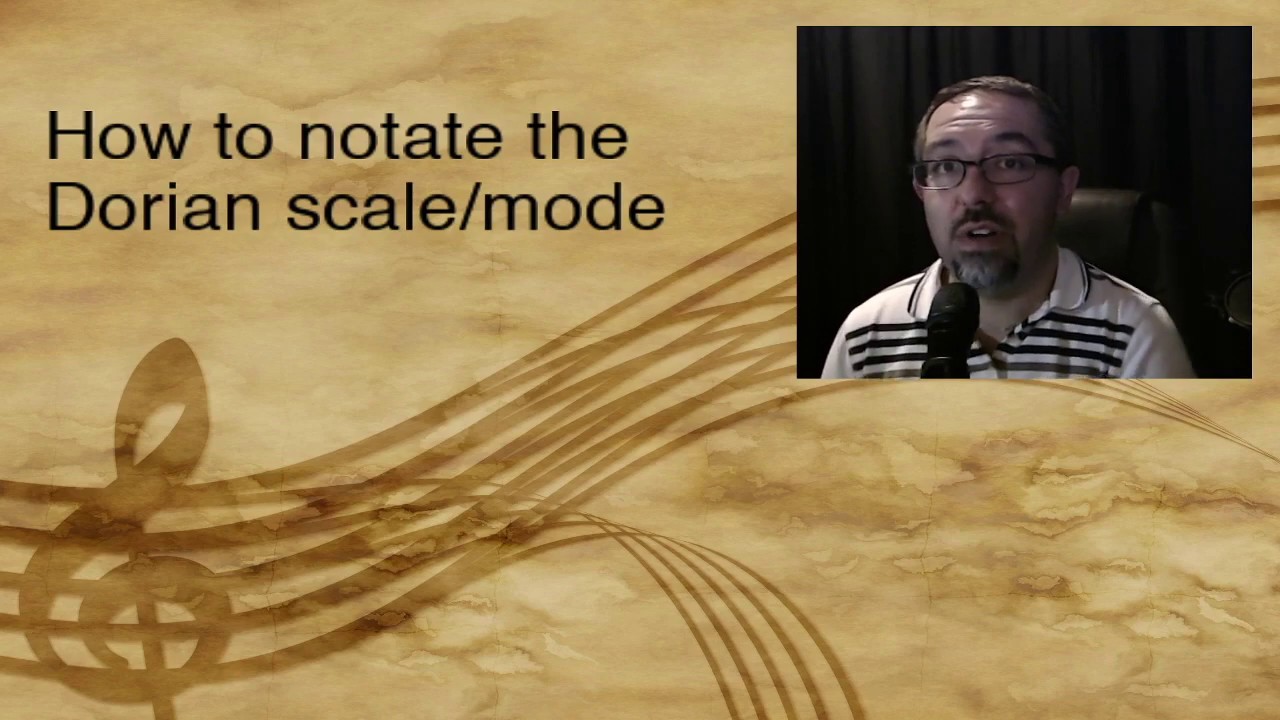 How to notate the dorian scale or mode - YouTube