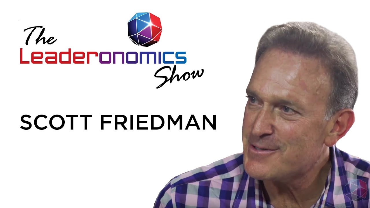 Scott Friedman, Motivational Humorist Speaker on The Leaderonomics Show ...
